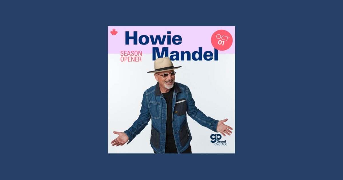 Visite Kingston | Grand OnStage presents Howie Mandel
